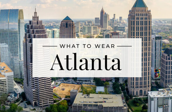 What to Wear in Atlanta